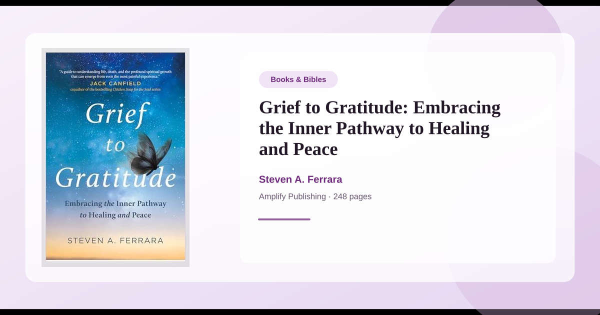 Book Grief to Gratitude: Embracing the Inner Pathway to Healing and ...