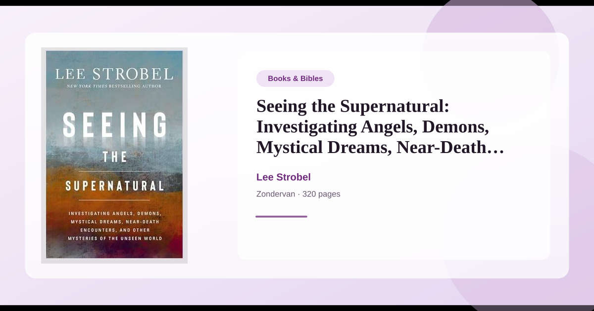 Book Seeing the Supernatural: Investigating Angels, Demons, Mystical ...
