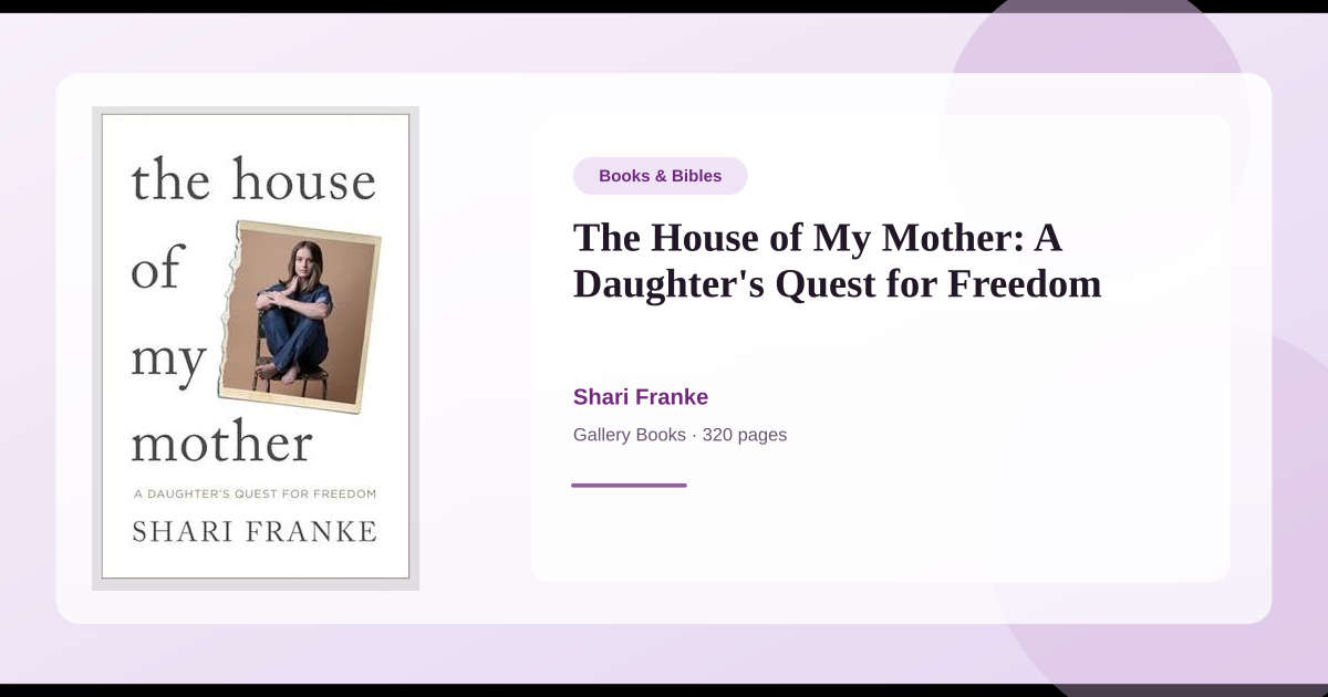 Book The House of My Mother: A Daughter's Quest for Freedom → Download ...